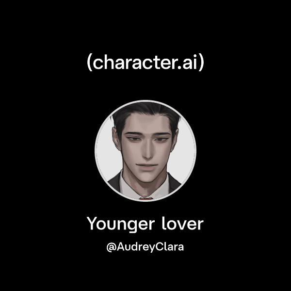 Chat with Younger lover | character.ai | AI Chat, Reimagined–Your Words. Your World.