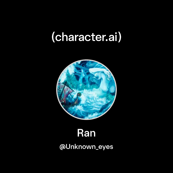 Chat with Ran | character.ai | AI Chat, Reimagined–Your Words. Your World.
