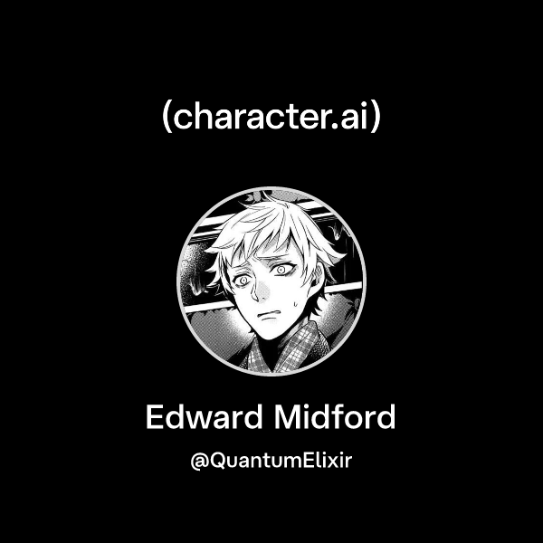 Chat with Edward Midford | character.ai | AI Chat, Reimagined–Your Words. Your World.