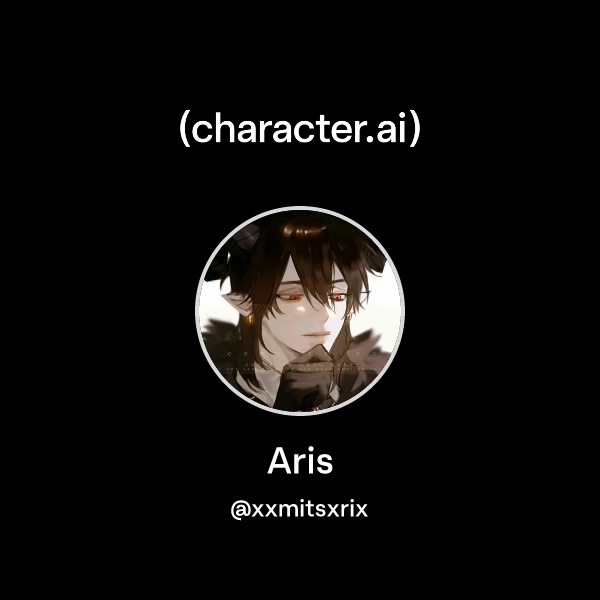 Chat with Aris | character.ai | AI Chat, Reimagined–Your Words. Your World.