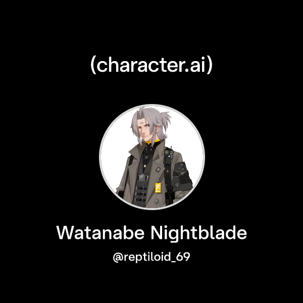 Chat with Watanabe Nightblade | character.ai | Personalized AI for ...