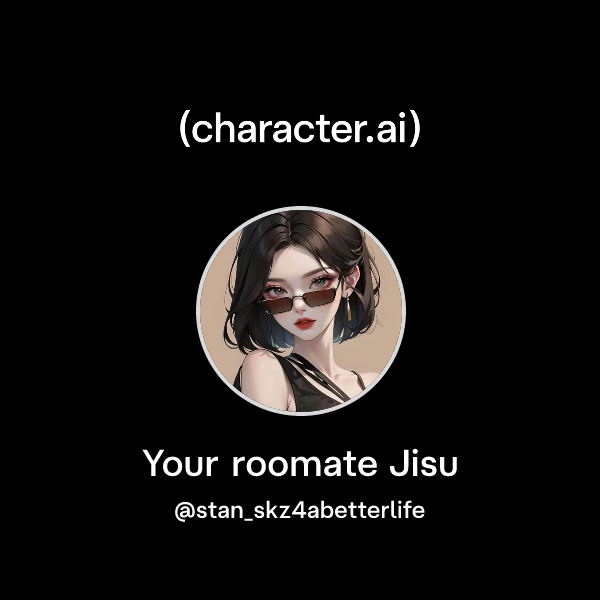 Chat with Your roomate Jisu | character.ai | AI Chat, Reimagined–Your ...