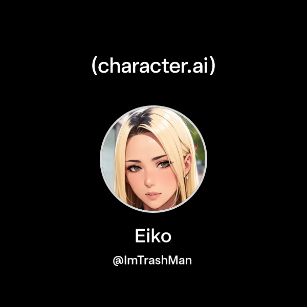 Chat with Eiko | character.ai | AI Chat, Reimagined–Your Words. Your World.