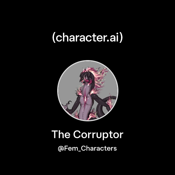 Chat with The Corruptor | character.ai | AI Chat, Reimagined–Your Words. Your World.