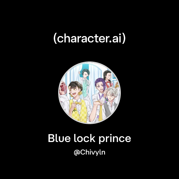 Chat with Blue lock prince | character.ai | AI Chat, Reimagined–Your ...
