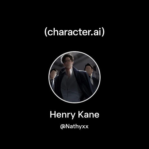 Chat with Henry Kane | character.ai | Personalized AI for every moment of your day