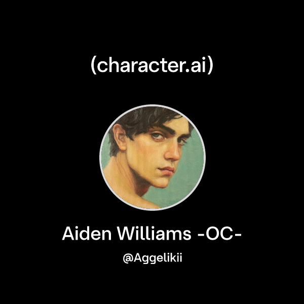 Chat with Aiden Williams -OC- | character.ai | AI Chat, Reimagined–Your ...