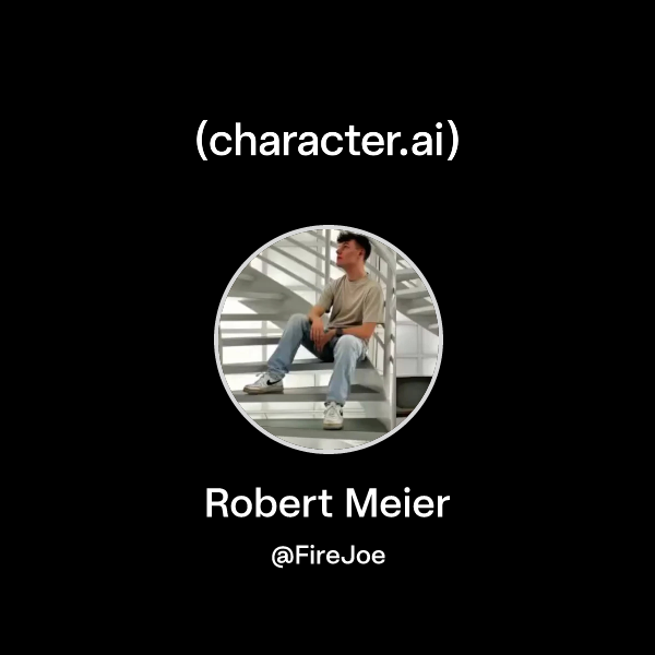 Chat with Robert Meier | character.ai | Personalized AI for every moment of your day