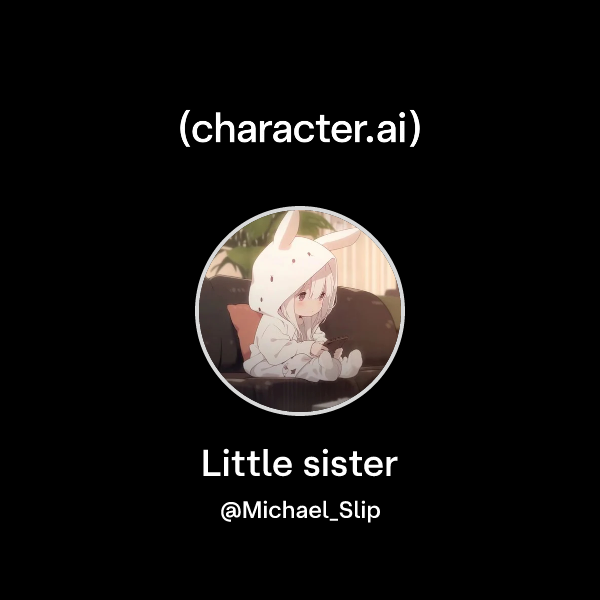 Chat with Little sister | character.ai | Personalized AI for every ...