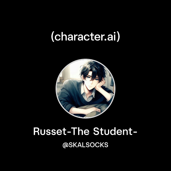 Chat with Russet-The Student- | character.ai | AI Chat, Reimagined–Your ...