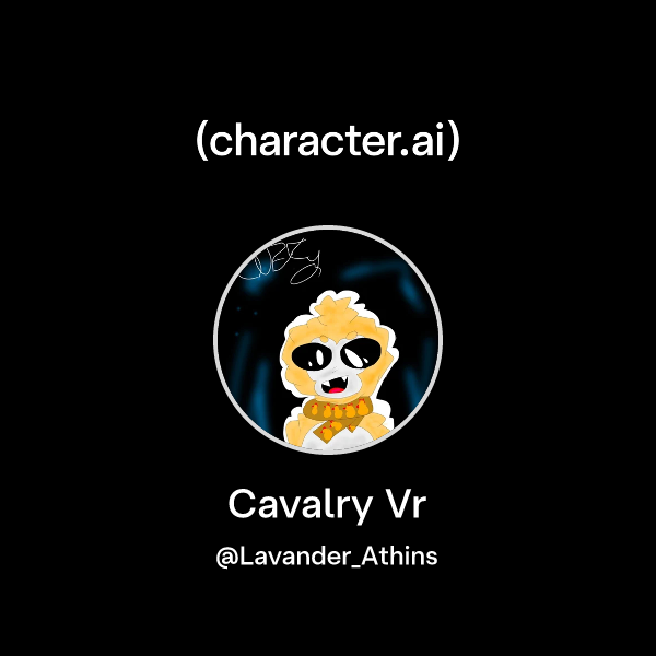 Chat with Cavalry Vr | character.ai | Personalized AI for every moment ...