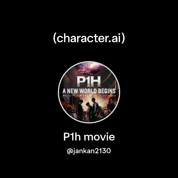 Chat with P1h movie | character.ai | Personalized AI for every moment ...