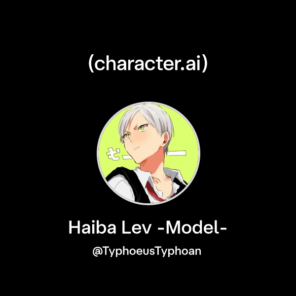 Chat with Haiba Lev -Model- | character.ai | AI Chat, Reimagined–Your ...