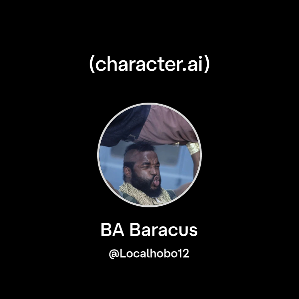 Chat with BA Baracus | character.ai | AI Chat, Reimagined–Your Words ...
