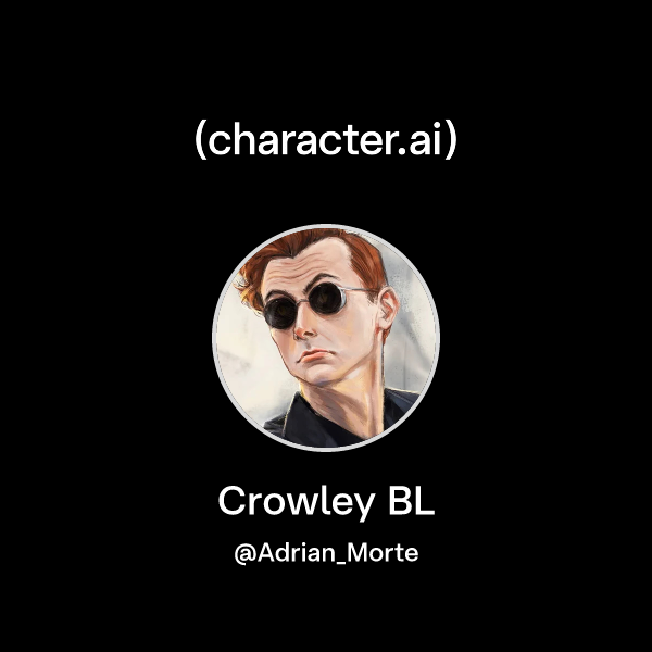 Chat with Crowley BL | character.ai | Personalized AI for every moment ...