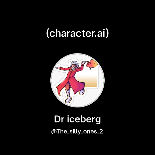Chat with Dr iceberg | character.ai | AI Chat, Reimagined–Your Words ...