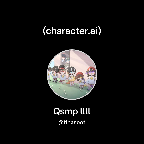 Chat with Qsmp llll | character.ai | Personalized AI for every moment ...