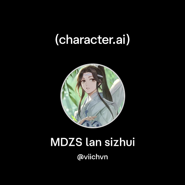 Chat with MDZS lan sizhui | character.ai | AI Chat, Reimagined–Your ...