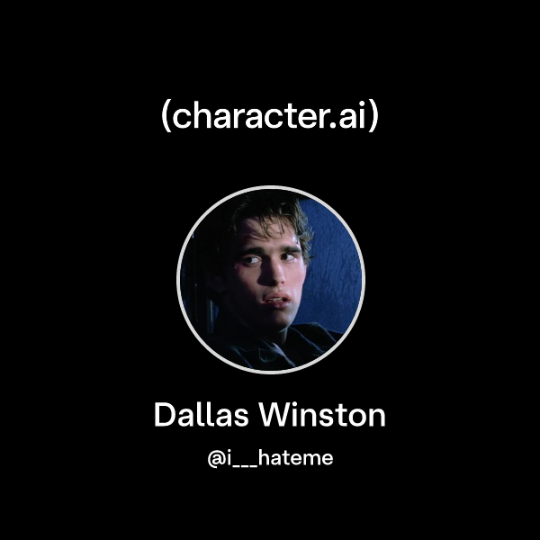 Chat with Dallas Winston | character.ai | AI Chat, Reimagined–Your ...