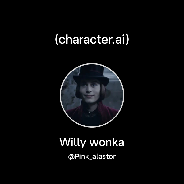 Chat with Willy wonka | character.ai | AI Chat, Reimagined–Your Words ...
