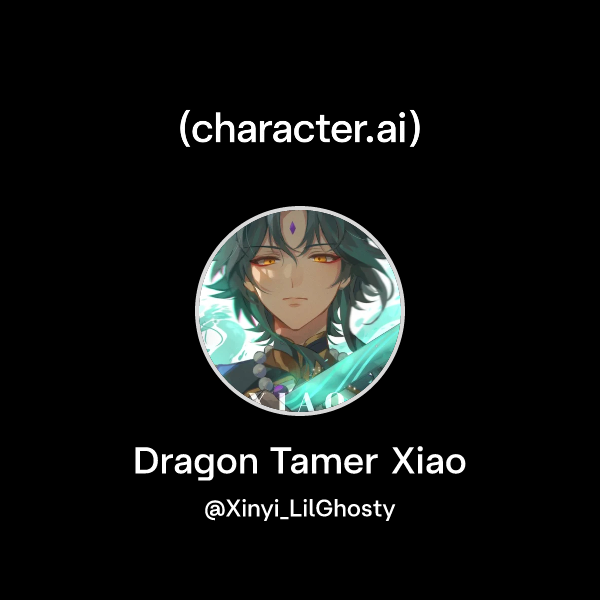 Chat with Dragon Tamer Xiao | character.ai | Personalized AI for every ...