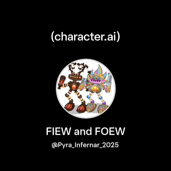 Chat with FIEW and FOEW | character.ai | AI Chat, Reimagined–Your Words ...