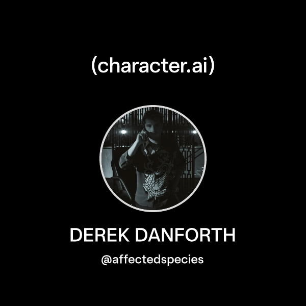 Chat with DEREK DANFORTH | character.ai | AI Chat, Reimagined–Your ...