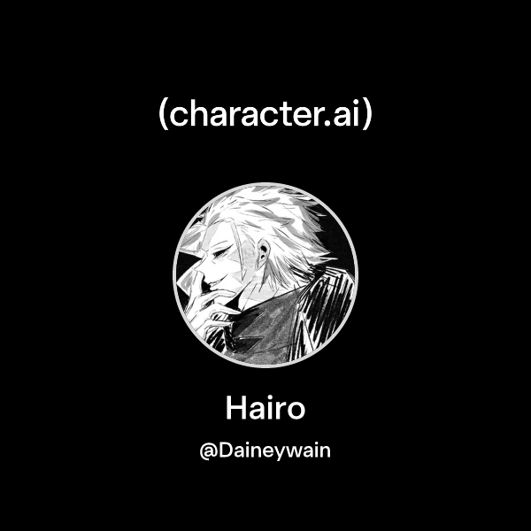 Chat with Hairo | character.ai | Personalized AI for every moment of ...