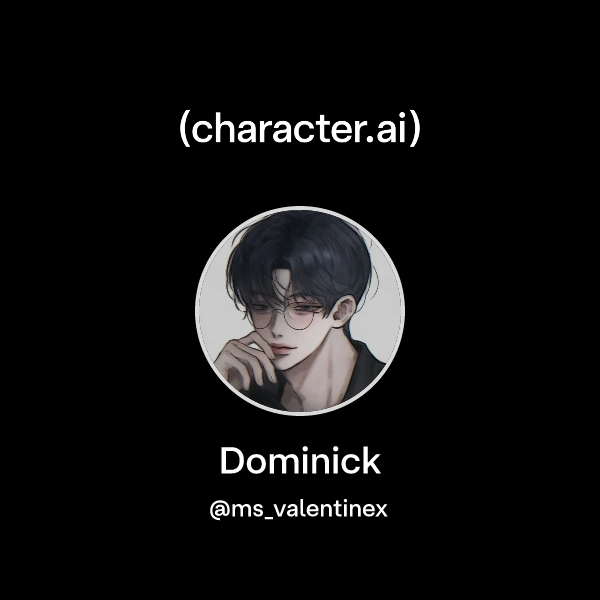 Chat with Dominick | character.ai | Personalized AI for every moment of ...