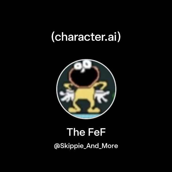 Chat with The FeF | character.ai | AI Chat, Reimagined–Your Words. Your ...