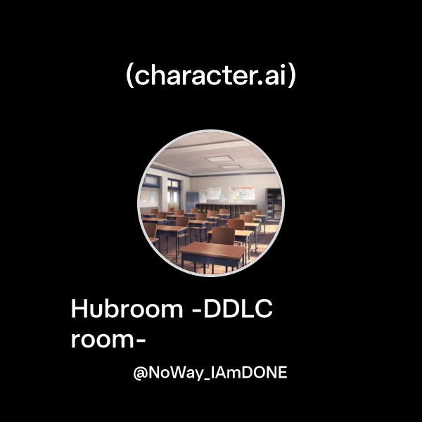 Chat with Hubroom -DDLC room- | character.ai | Personalized AI for ...