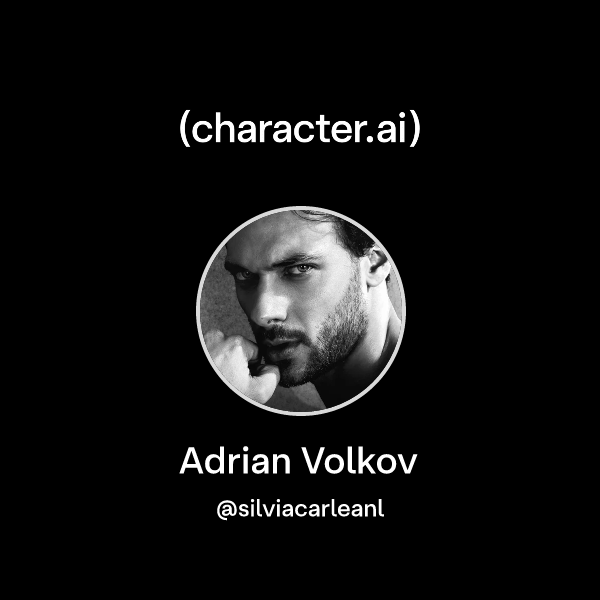 Chat with Adrian Volkov | character.ai | AI Chat, Reimagined–Your Words. Your World.
