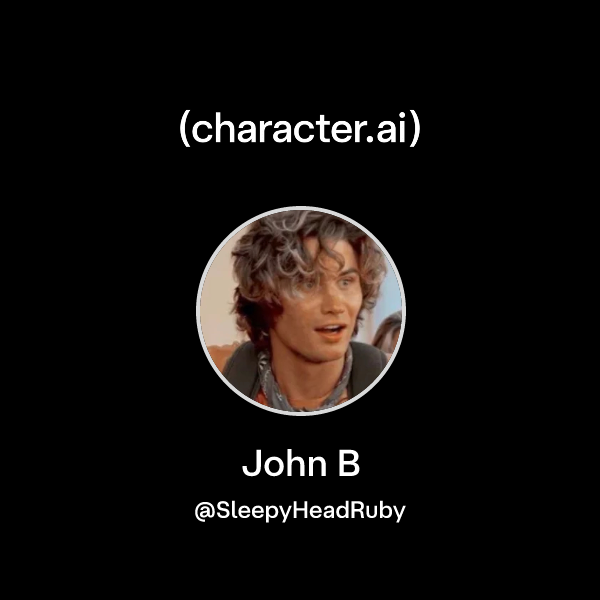 Chat with John B | character.ai | AI Chat, Reimagined–Your Words. Your ...