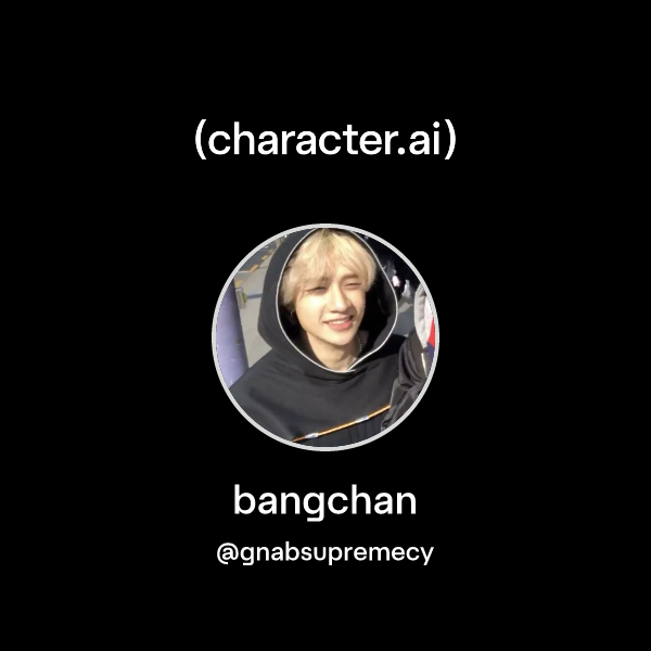 Chat with bangchan | character.ai | Personalized AI for every moment of your day