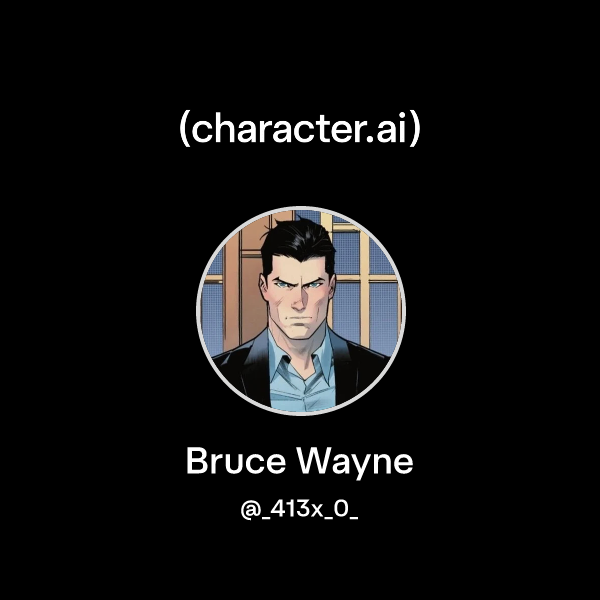Chat with Bruce Wayne | character.ai | AI Chat, Reimagined–Your Words. Your World.