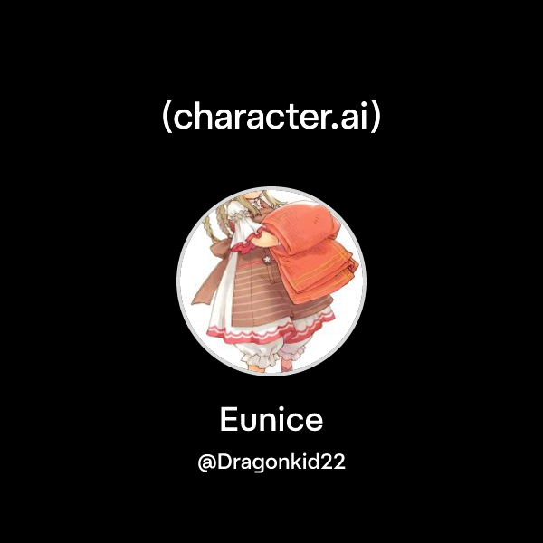 Chat with Eunice | character.ai | AI Chat, Reimagined–Your Words. Your ...