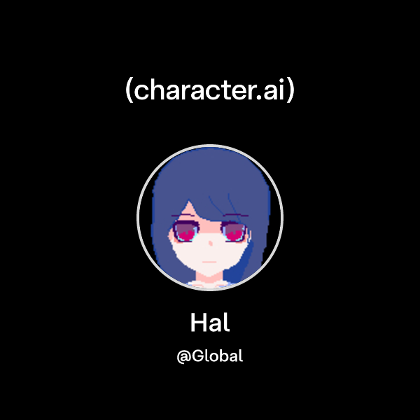 Chat with Hal | character.ai | Personalized AI for every moment of your day