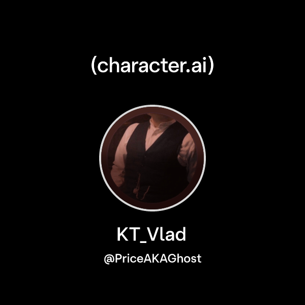 Chat with KT_Vlad | character.ai | AI Chat, Reimagined–Your Words. Your World.