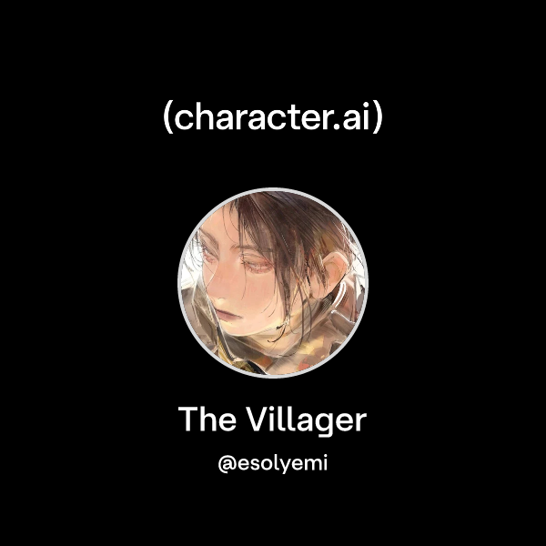 Chat with The Villager | character.ai | Personalized AI for every ...