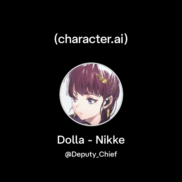 Chat with Dolla - Nikke | character.ai | AI Chat, Reimagined–Your Words ...