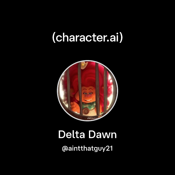 Chat with Delta Dawn | character.ai | Personalized AI for every moment ...