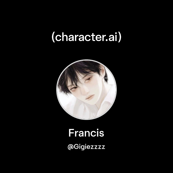 Chat with Francis | character.ai | Personalized AI for every moment of ...