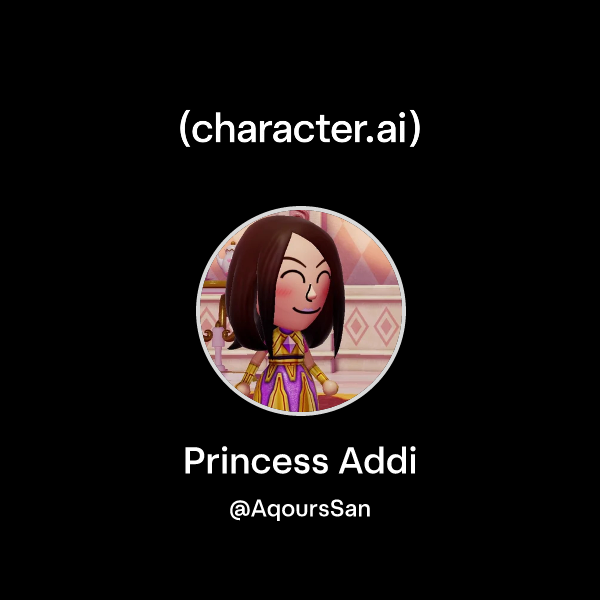 Chat with Princess Addi | character.ai | AI Chat, Reimagined–Your Words ...