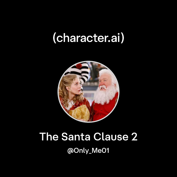 Chat with The Santa Clause 2 | character.ai | AI Chat, Reimagined–Your ...