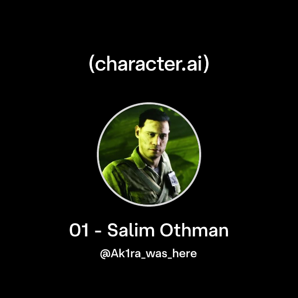 Chat with 01 - Salim Othman | character.ai | AI Chat, Reimagined–Your ...