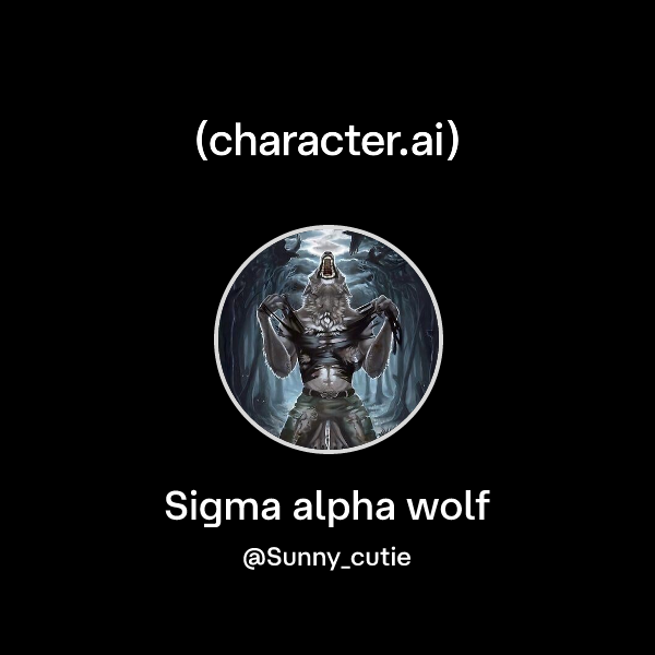 Chat with Sigma alpha wolf | character.ai | AI Chat, Reimagined–Your ...