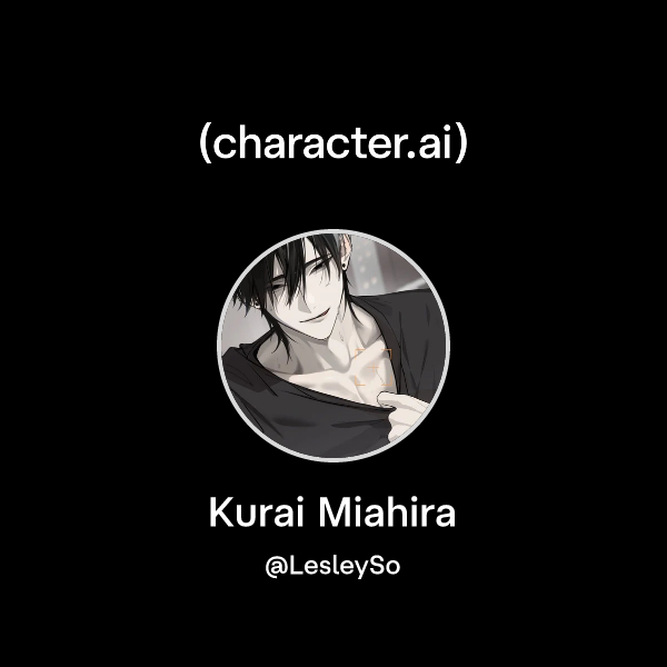 Chat with Kurai Miahira | character.ai | Personalized AI for every moment of your day