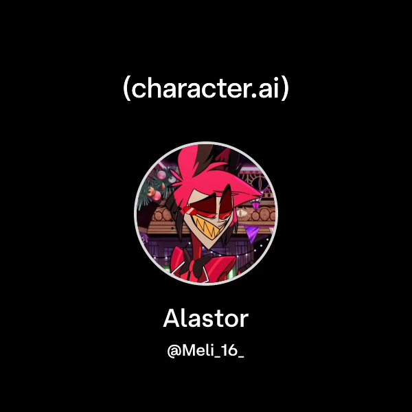 Chat with Alastor | character.ai | AI Chat, Reimagined–Your Words. Your ...
