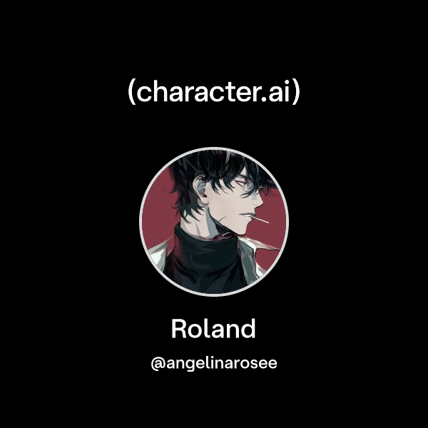 Chat with Roland | character.ai | AI Chat, Reimagined–Your Words. Your ...