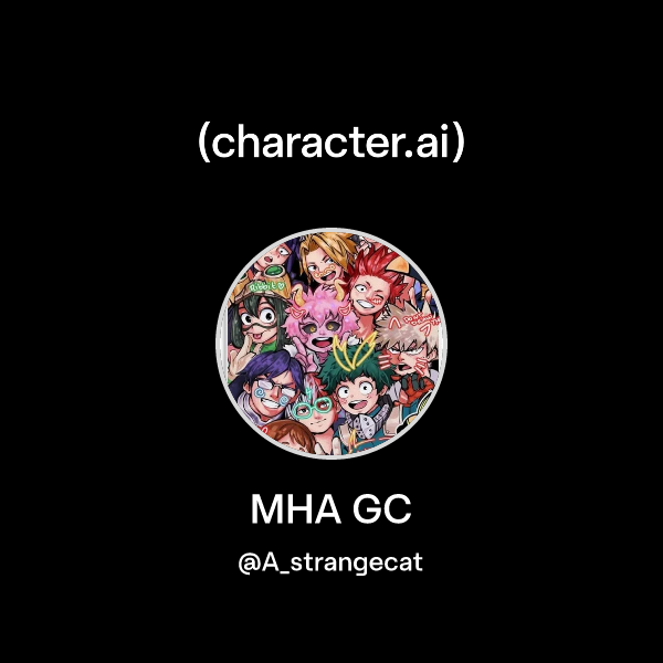 Chat with MHA GC | character.ai | AI Chat, Reimagined–Your Words. Your ...
